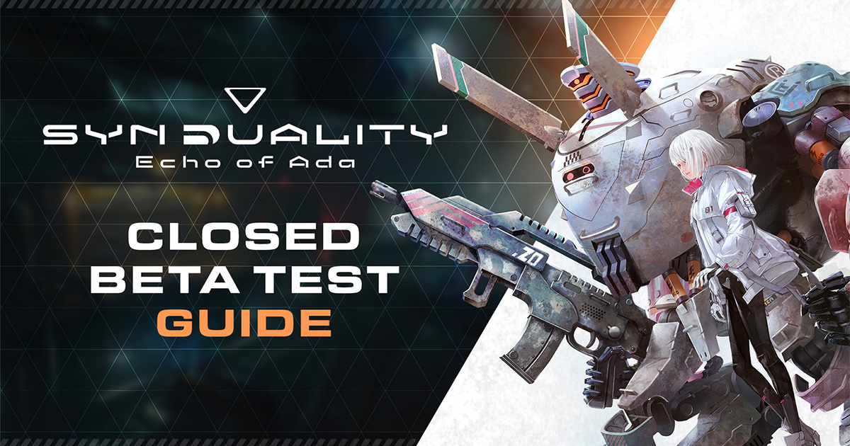 SYNDUALITY: Echo of Ada - Closed Beta Test Guide | Official Site