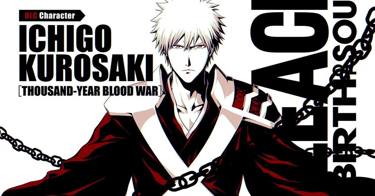 Ichigo Kurosaki (Thousand-year Blood War) Joins the Roster in First BLEACH Rebirth of Souls DLC ...