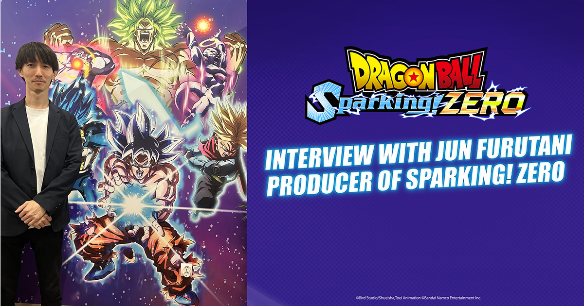 Interview with Jun Furutani, Producer of Sparking! ZERO | Official Site
